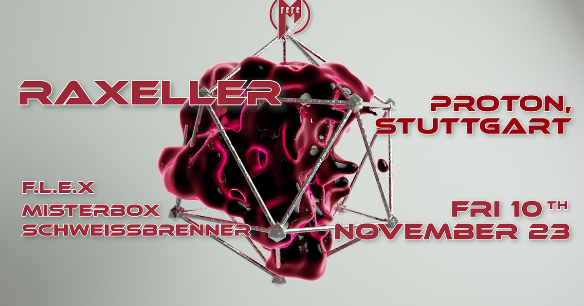 Mandora x Fefe - Raxeller - PROTON Stuttgart at Proton the Club, Stuttgart
