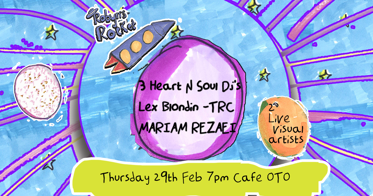 Robyn's Rocket DJ Night at Cafe OTO, London