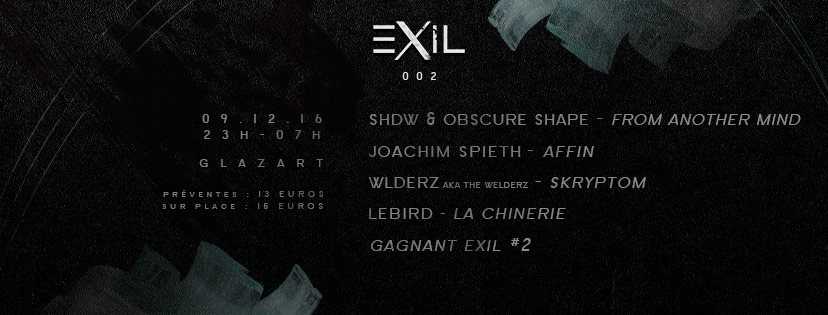 Exil #2: Shdw & Obscure Shape, Joachim Spieth, Wlderz & Lebird en ...