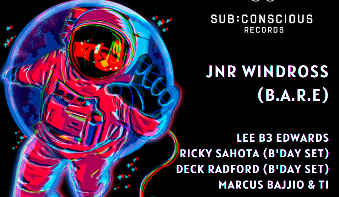 Sub:Conscious Records: Ricky Sahota & Deck Radford's B'day Special at ...