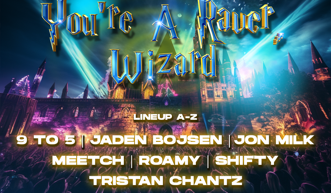 You're A Raver, Wizard at TBA - DTLA - Text "EDM' to (310) 304-4207 ...