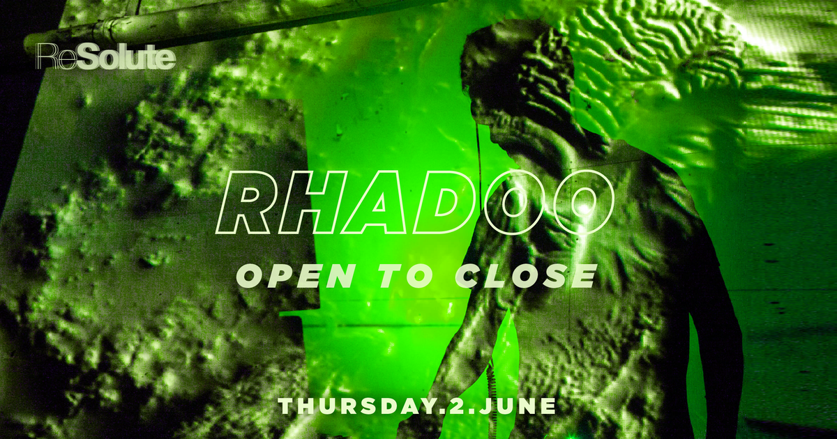 ReSolute with Rhadoo Open to Close at H0L0, New York City