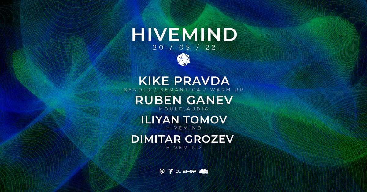 Hivemind // Kike Pravda, Ruben Ganev, Iliyan Tomov, Dimitar Grozev at Fabrica 126, Búlgaria