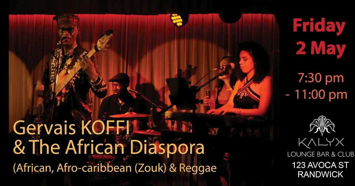 Gervais Koffi & The African Diaspora at Kalyx Club, Sydney · Tickets