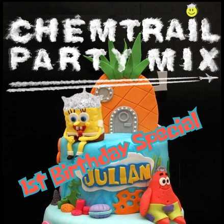 Chemtrail Party Mix: Spongebob Squarewave, Shere Kahnn, Elusive Cervix ...