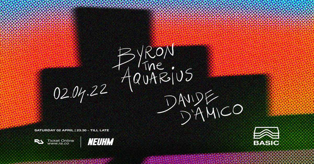 Basic • Byron The Aquarius at Basic Club, Naples