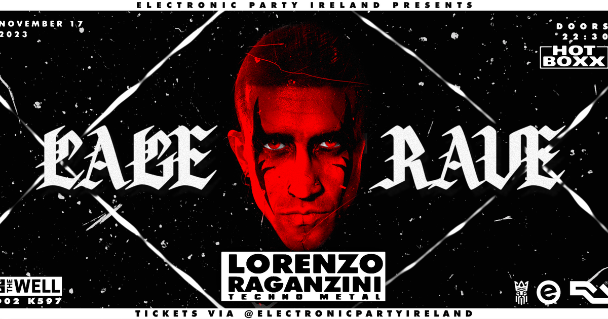Lorenzo Raganzini: HOTBOXX Techno Cage Rave - Electronic Party Ireland ...