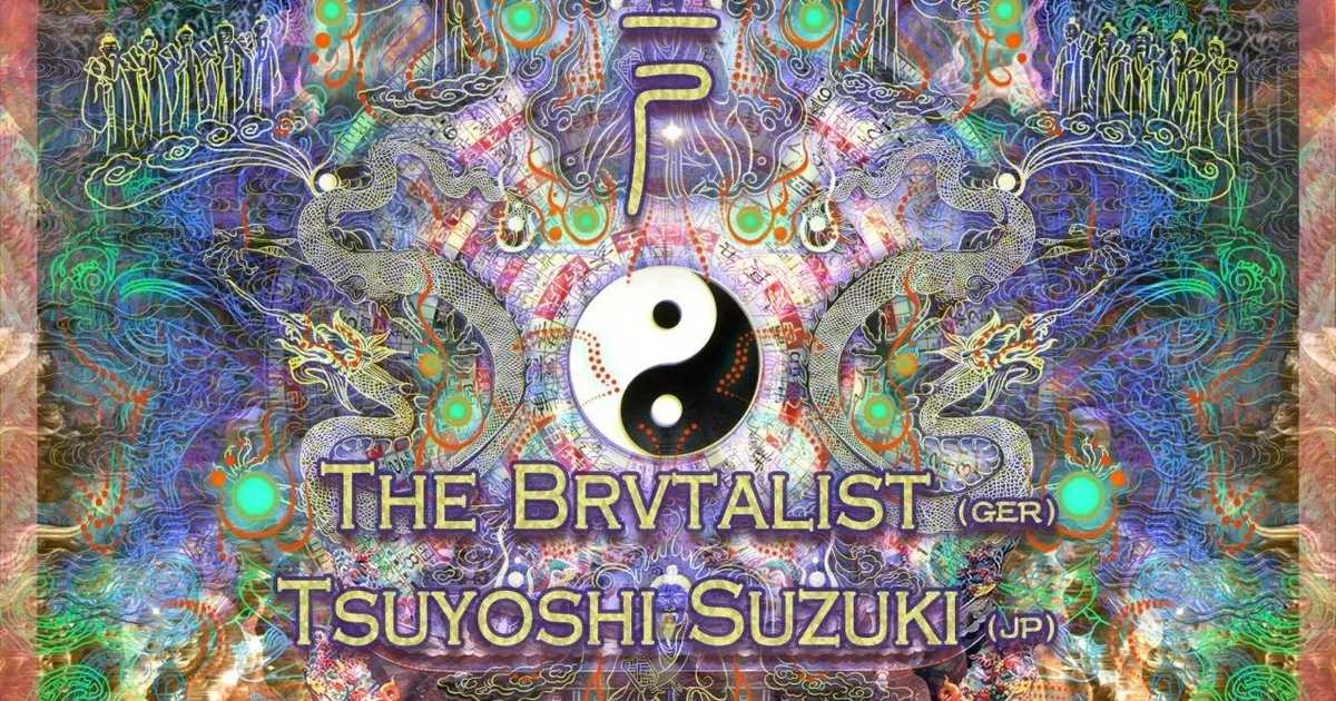 「斩三尸」Psychedelic GOA Party with Tsuyoshi & The Brvtalist at Groundless ...