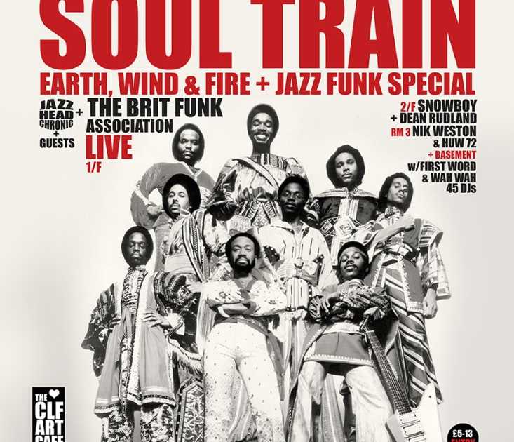 The South London Soul Train Earth, Wind & Fire - Jazz Funk Special w ...