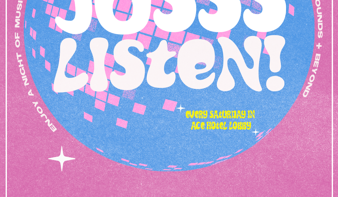 JUSSS LISTEN at Ace Hotel Toronto, Toronto