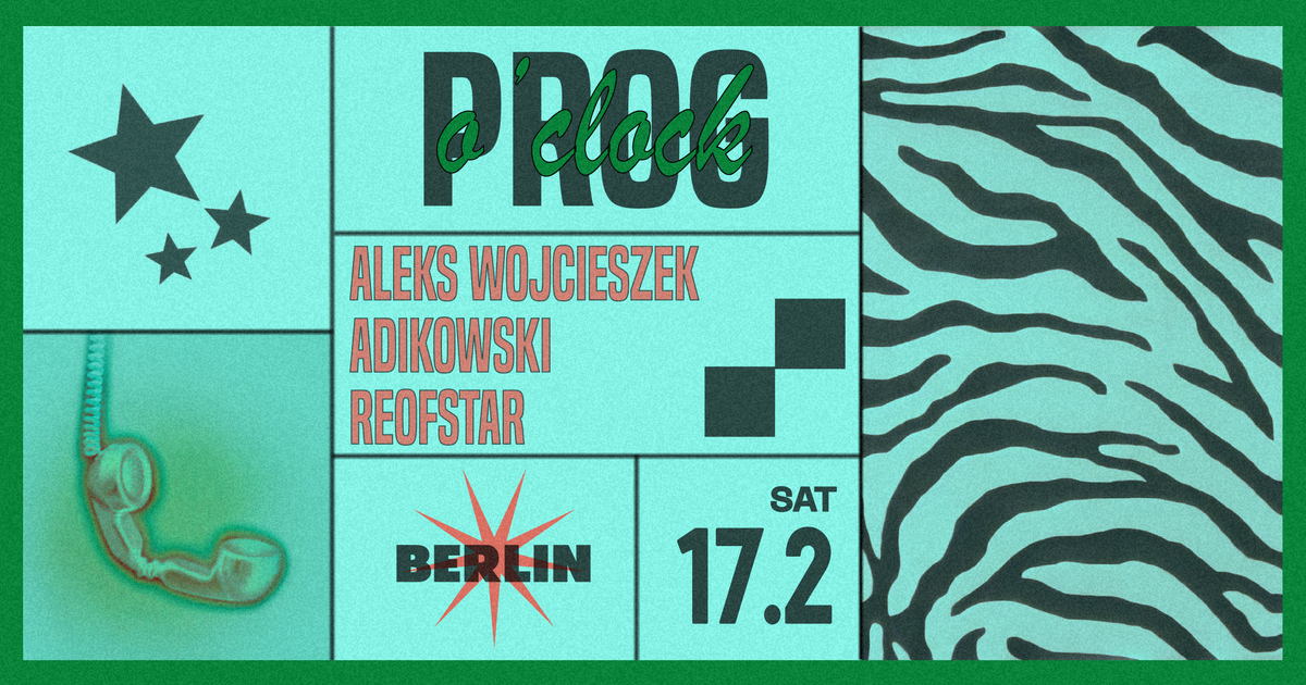 PROG O'CLOCK at Berlin Marszałkowska 45, Warsaw
