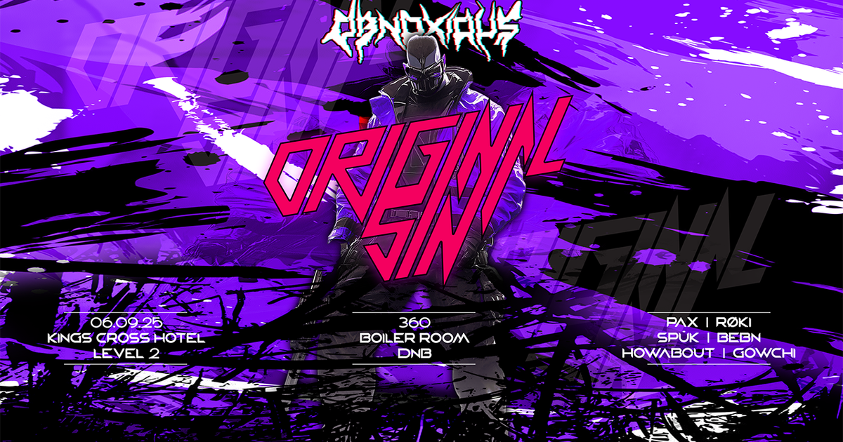 OBNOXIOUS presents: Original Sin [UK] at Kings Cross Hotel, Sydney