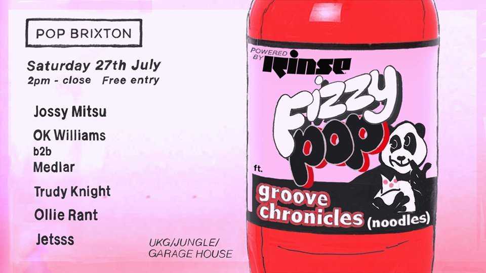 Fizzy Pop - UKG party - Powered by Rinse at Pop Brixton, London