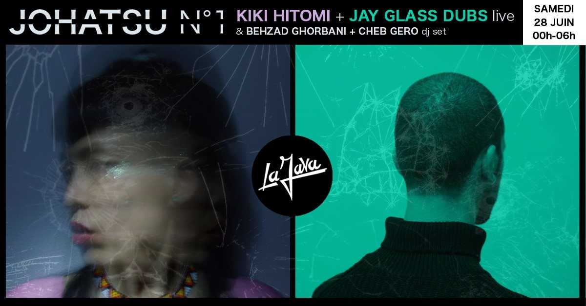 Johatsu 1: Kiki Hitomi, Jay Glass Dubs, Behzad Ghorbani bei La Java, Paris