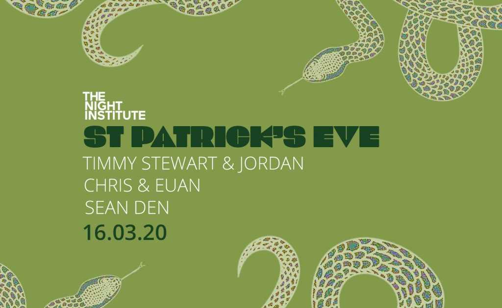 Cancelled - The Night Institute: St Patricks Eve en Love And Death Inc ...