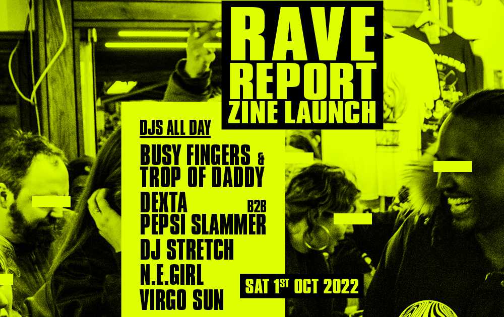Rave Report // Zine Launch at Planet Wax, London
