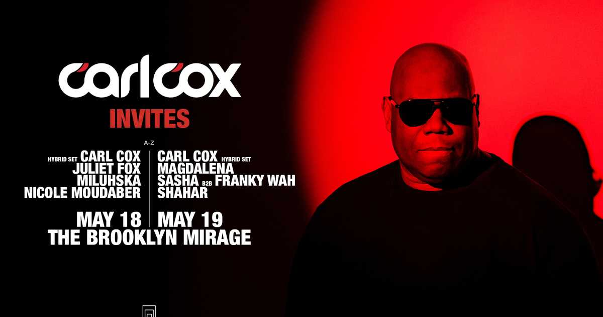 CARL COX INVITES (SUNDAY) at Brooklyn Mirage, New York · Tickets