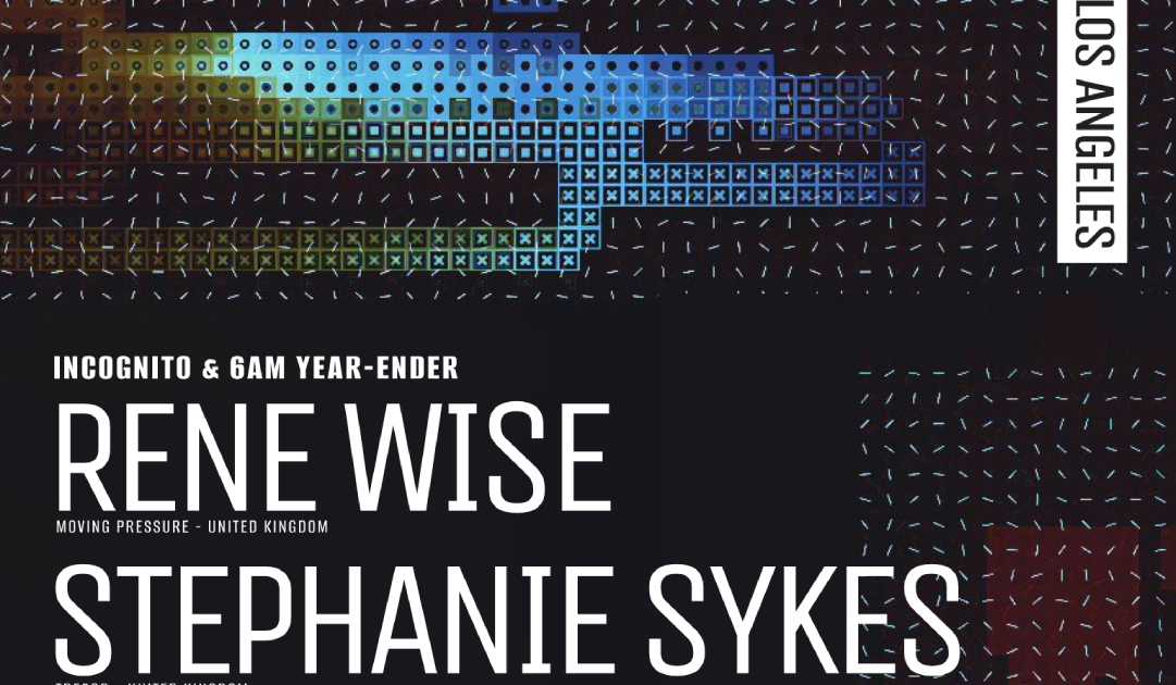 INCOGNITO x 6AM Year-Ender: Rene Wise & Stephanie Sykes at TBA - Los ...