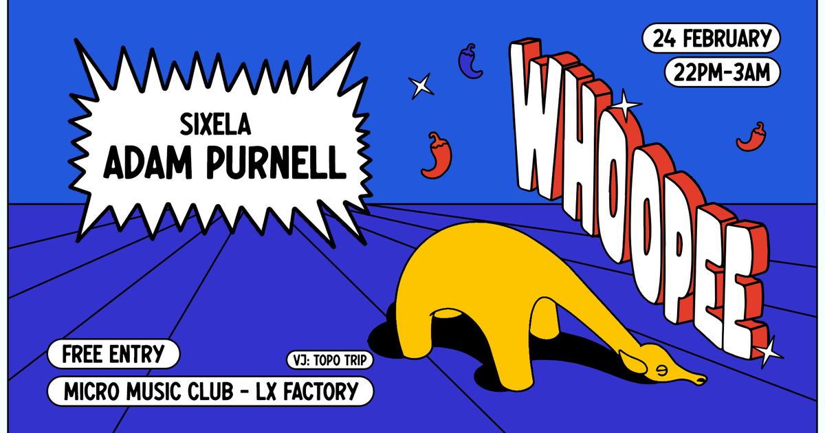 FRIDAY Whoopee at Micro Music Club, Lisbon