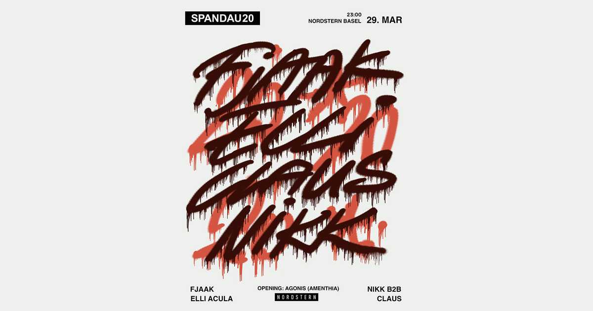 FJAAK presents Spandau20 at Nordstern, Basel