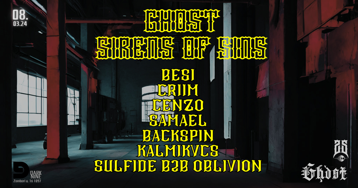 GHOST x Sirens of Sins at D9 Dark Nine, Budapest