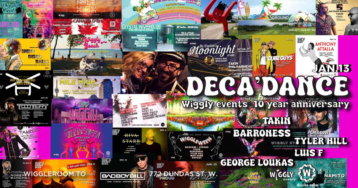 DECA'DANCE: WiGGLY Events' 10 Year Anniversary at Wiggle Room, Toronto