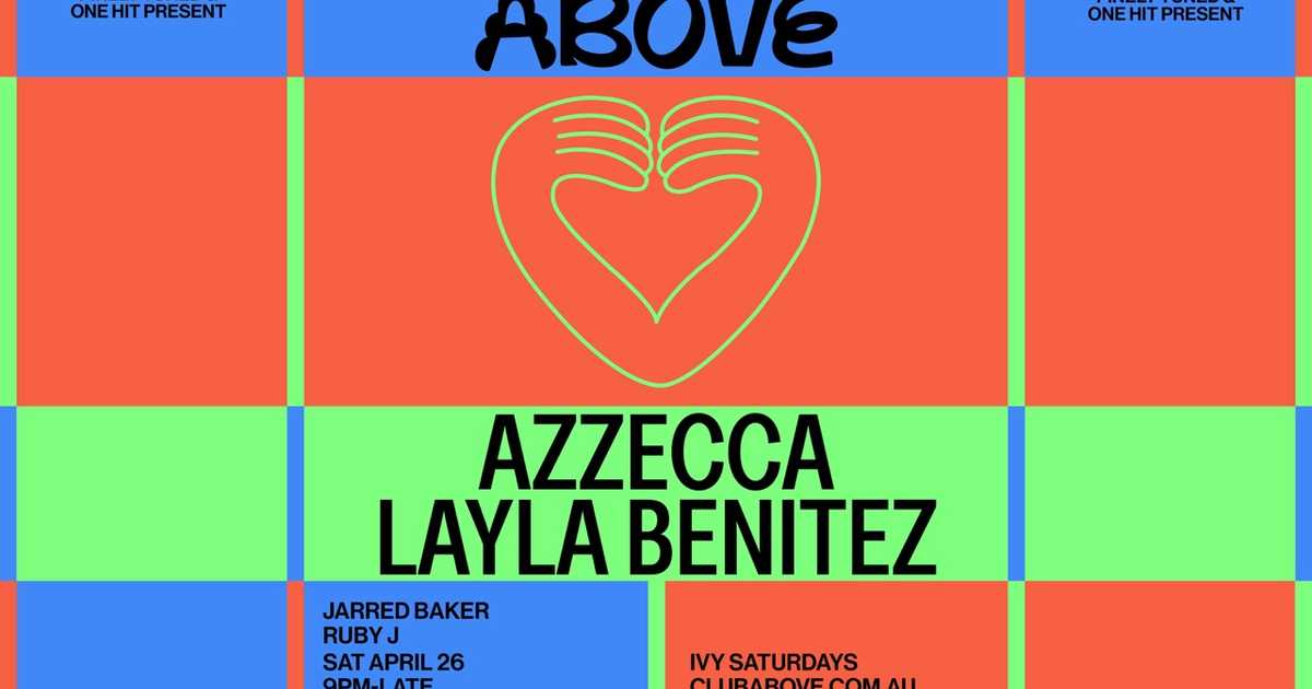 Above — April 26 feat. Azzecca & Layla Benitez at The Ivy, Sydney