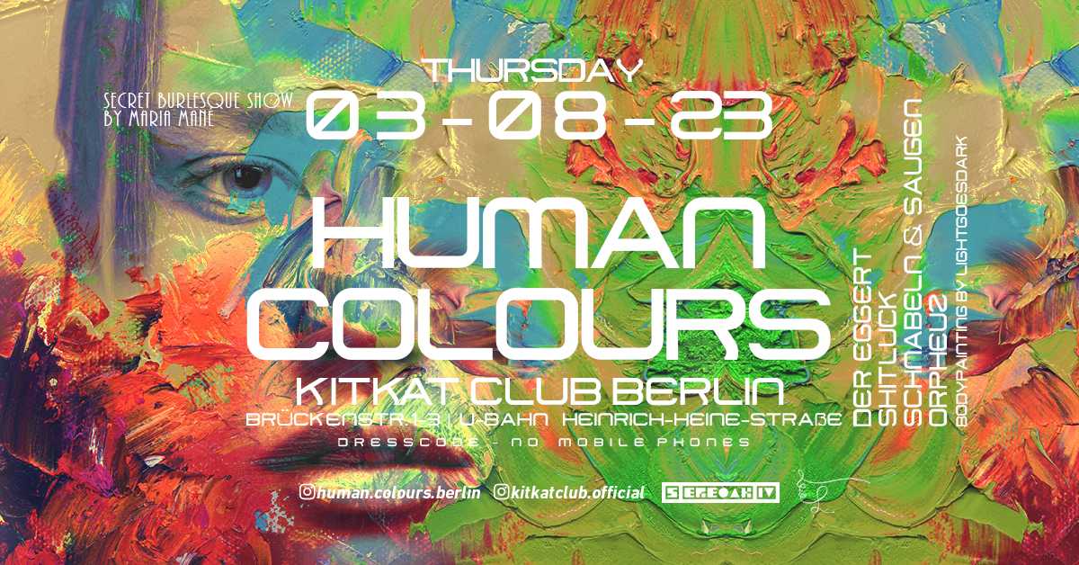 Human Colours 'JUICY' w/ Secret Burlesque Show by Maria Mané /Der ...