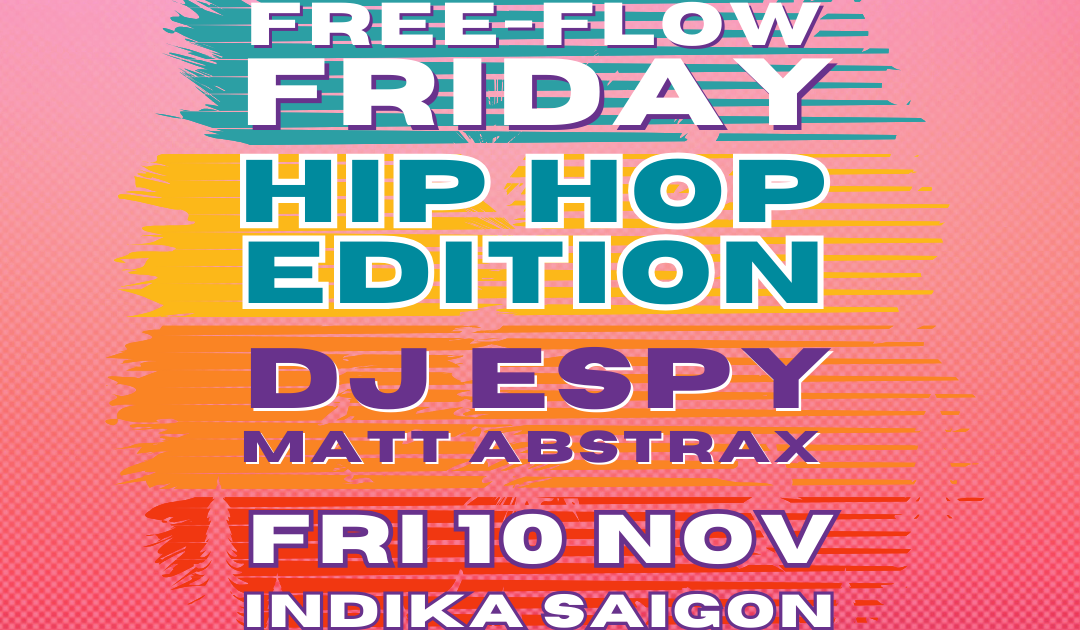 Funk Sessions - HIP HOP Edition - Free Flow Friday at TBA - Indika ...