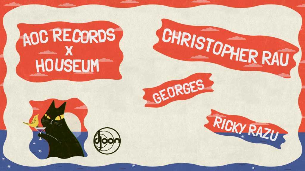 Houseum & AOC Records presents: Christopher Rau em Djoon, Paris