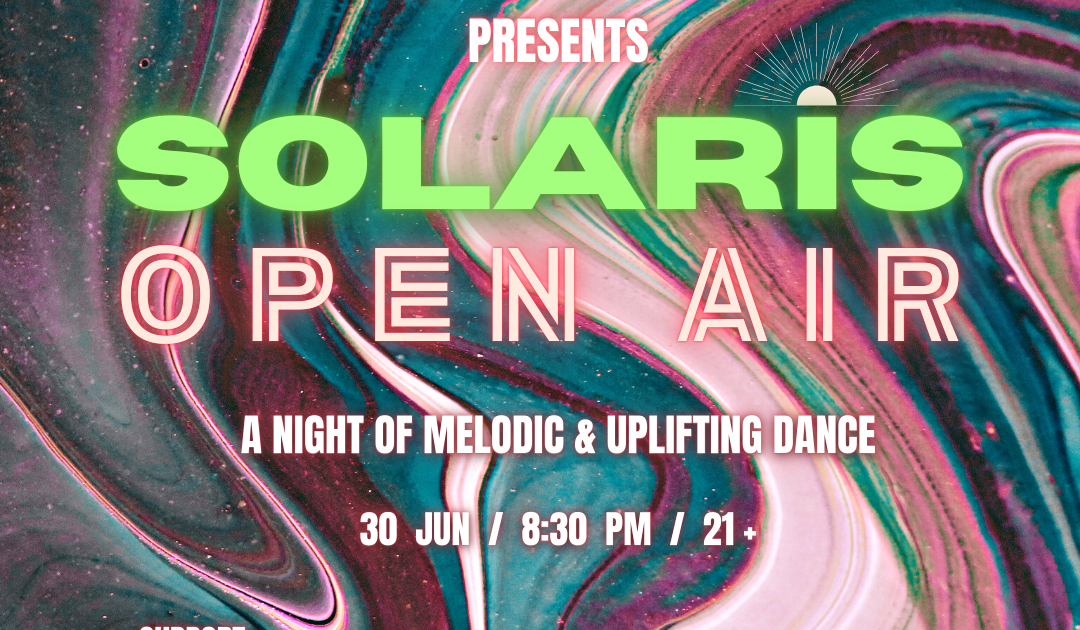 KA presents: Solaris Open Air at TBA - Weldon Mills Distillery, 300 E ...