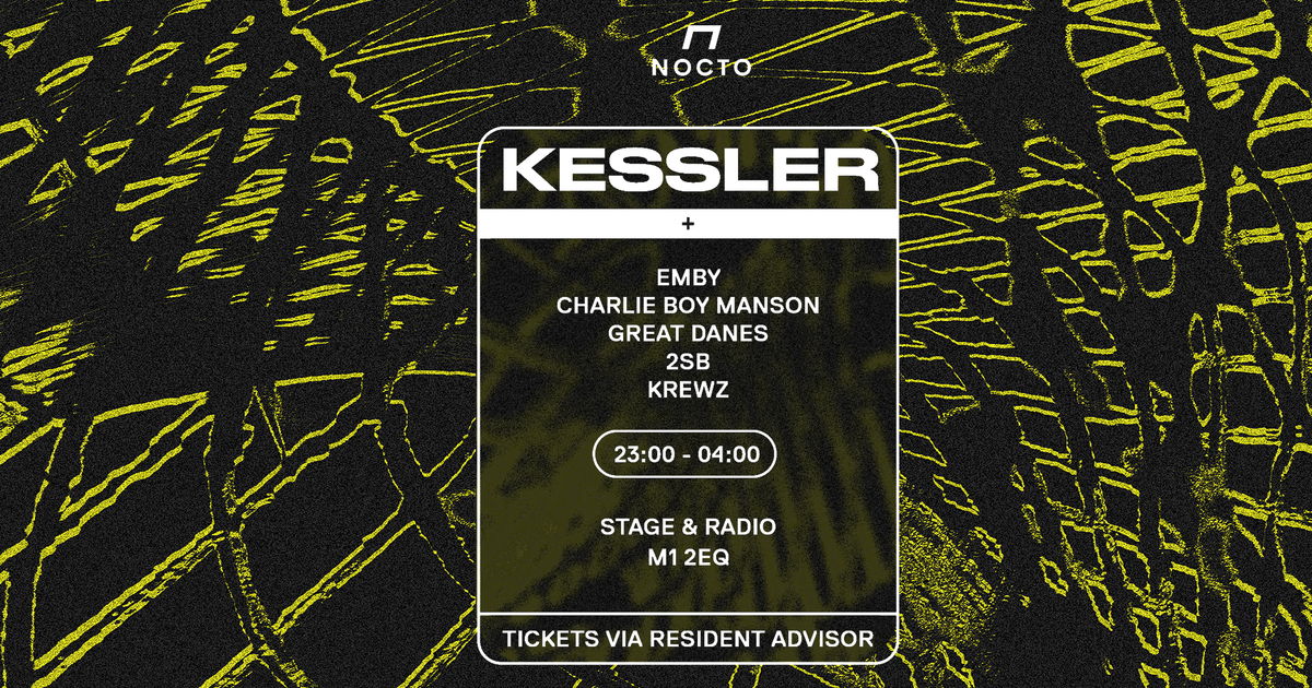 Nocto Vol. 1 - Kessler with EMBY + Charlie Boy Manson at Stage and ...