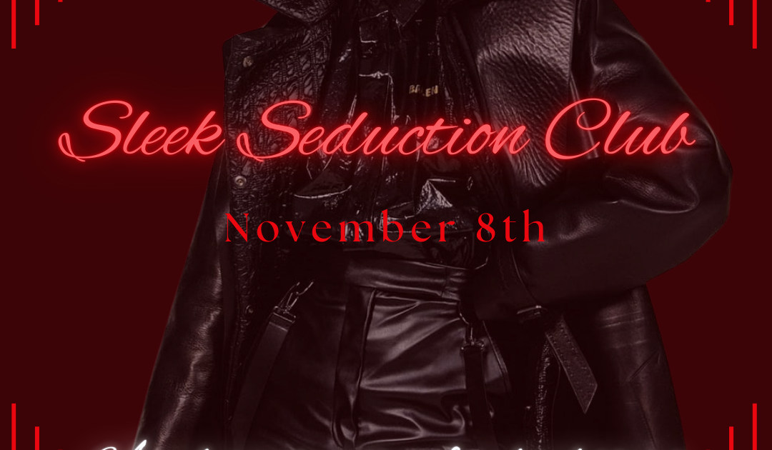 Sleek Seduction Club at The Counts Den, Los Angeles · Tickets