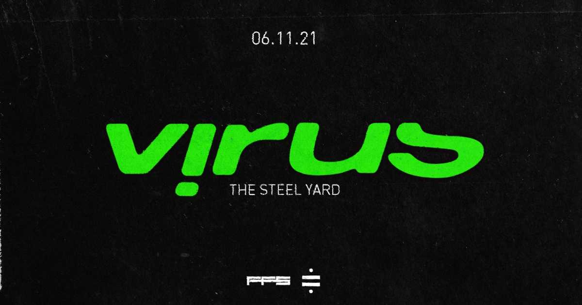 Sold out! Virus Recordings – London at The Steel Yard, London