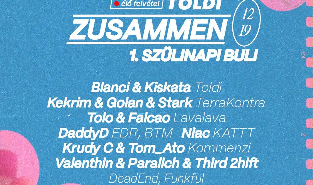 ZUSAMMEN 1st Birthday at Toldi Klub, Budapest