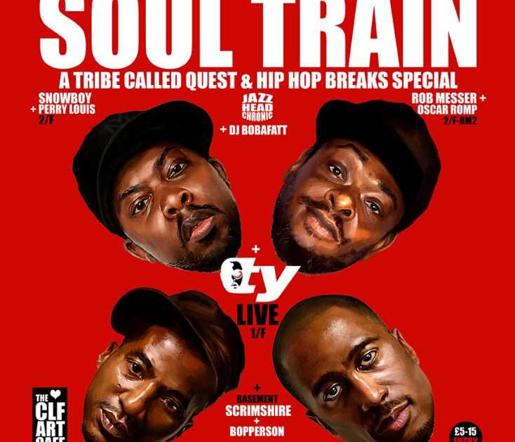 The South London Soul Train A Tribe Called Quest & Breaks Special w TY ...