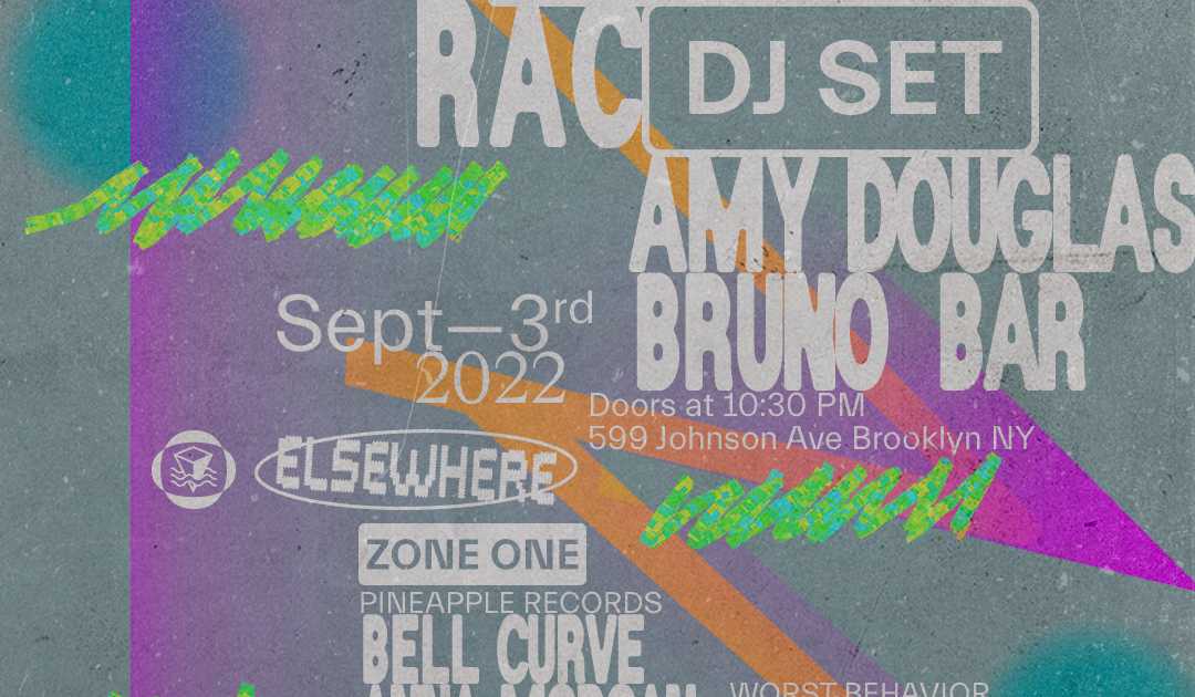 RAC (DJ Set), Amy Douglas, Bruno Bar, Pineapple Records, Doctor Jeep x ...