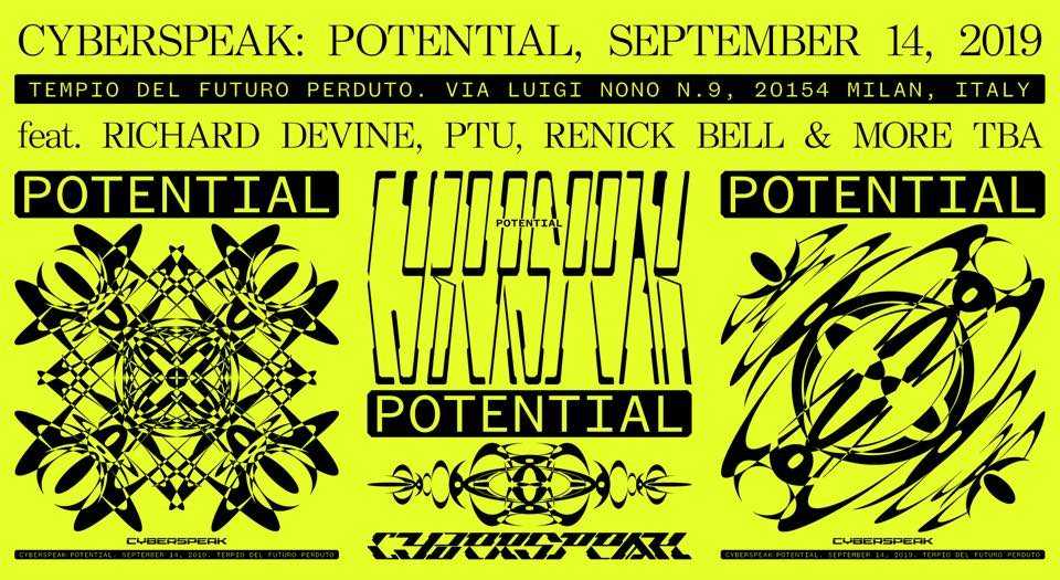 Cyberspeak Potential: Richard Devine + Renick Bell + PTU x Tempio del ...