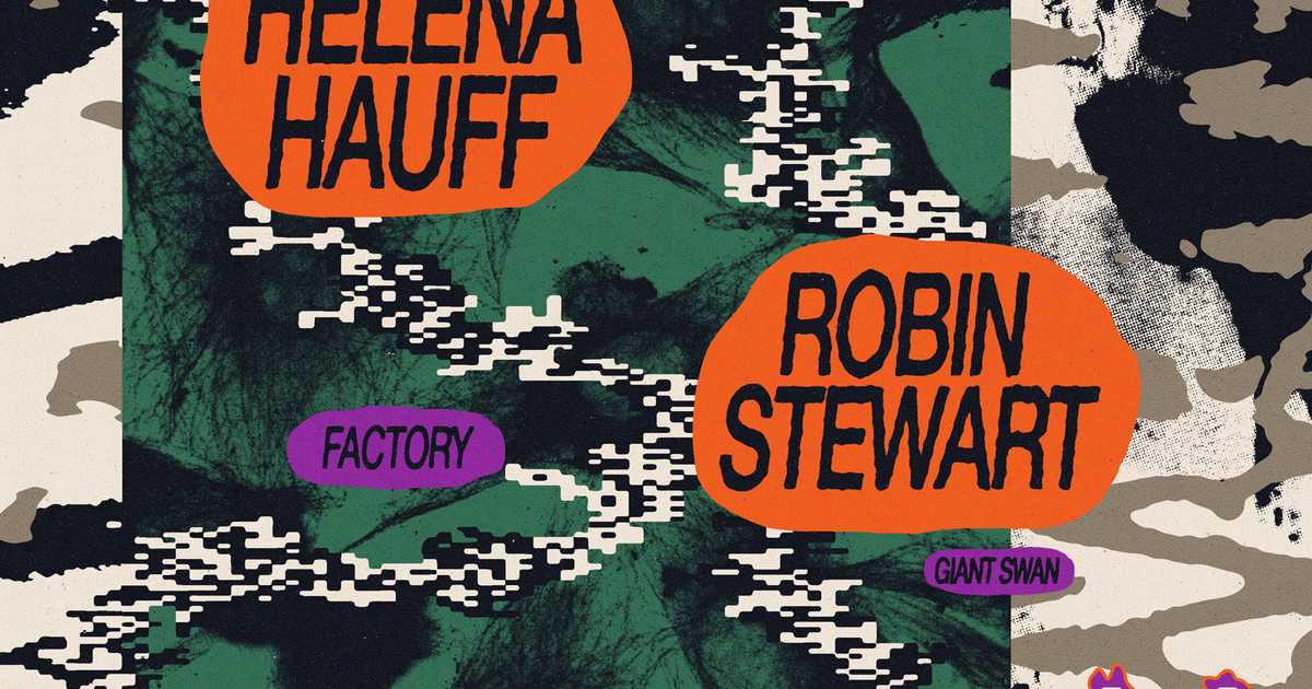 Danielle presents: Helena Hauff & Robin Stewart at Colour Factory, London