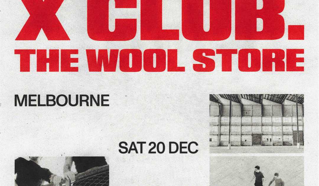 X CLUB. - The Wool Store at The Wool Store, Melbourne
