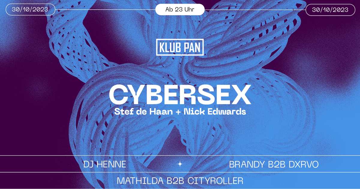 PAN x CYBERSEX at Klub PAN, Hannover
