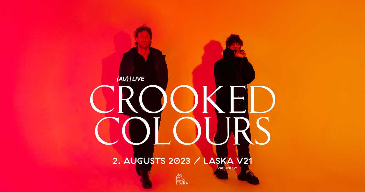 Crooked Colours (AU) - LIVE at Laska V21, Riga