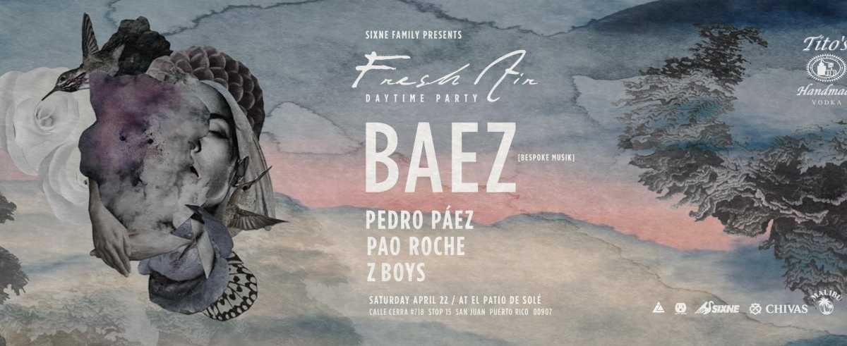Sixne Family presents: BAEZ en El Patio De Solé, Puerto Rico