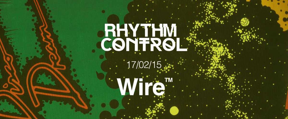 Rhythm Control W/ Pool Tax & Residents at Wire at Wire Club, Leeds
