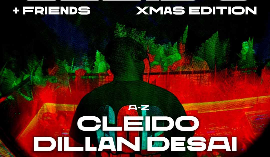 Reunion presents: CLEIDO & friends with Dillan Desai at B London, London