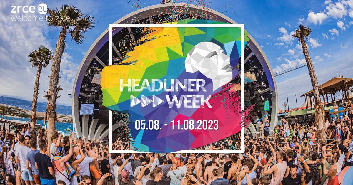 Headliner Week 3 at Zrce Beach, Croatia