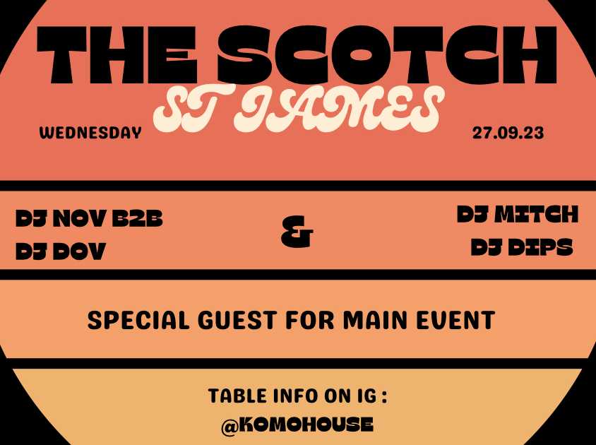 KOMO HOUSE at Scotch, London