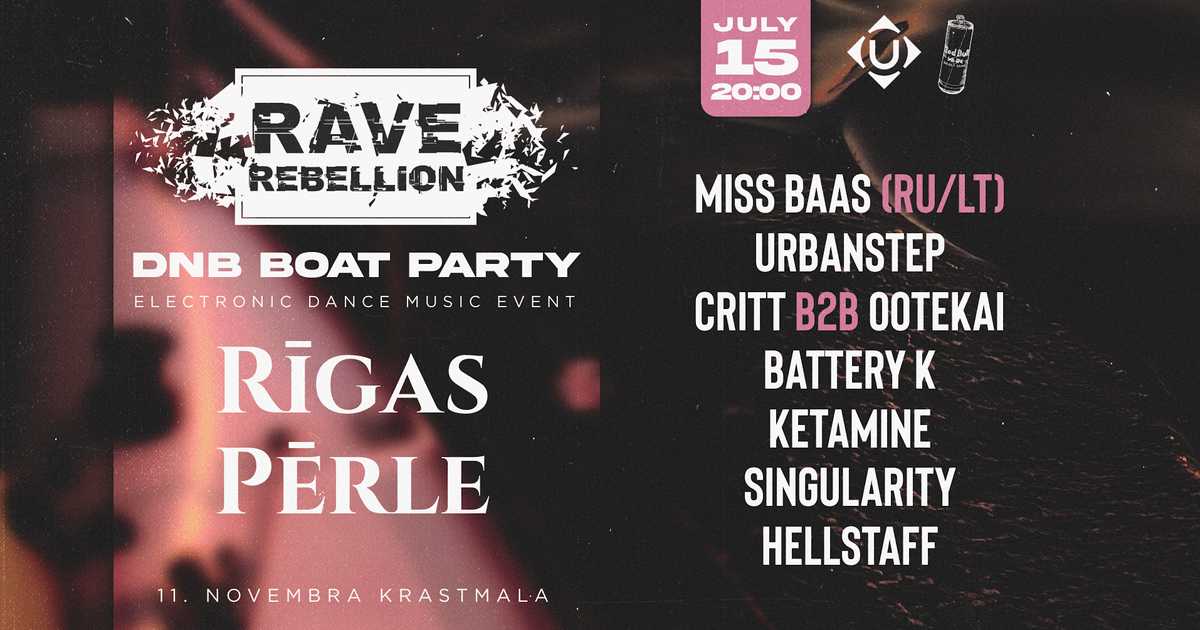 RAVE Rebellion: DNB BOAT PARTY at Rigas Perle, Latvia
