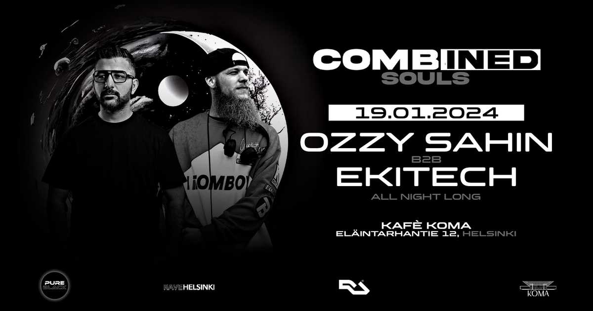 COMBINED SOULS// Ozzy Sahin - Ekitech (All Night Long) at TBA - KAFÉ ...