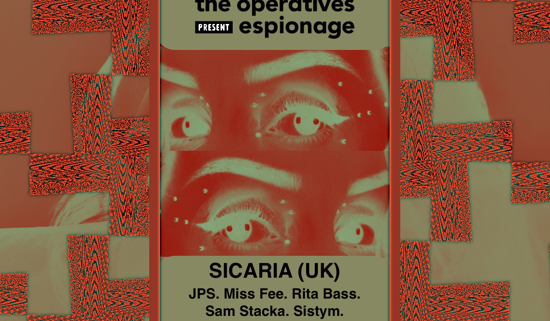 The Operatives Pres. Espionage feat. Sicaria (UK) at New Guernica ...